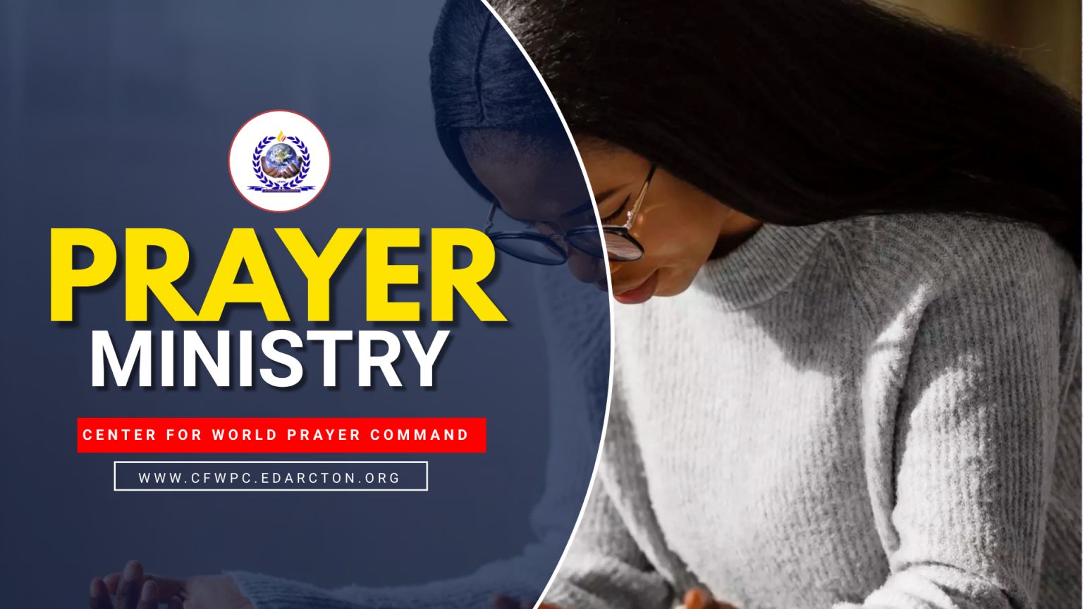 Prayer Ministry – Center For World Prayer Command